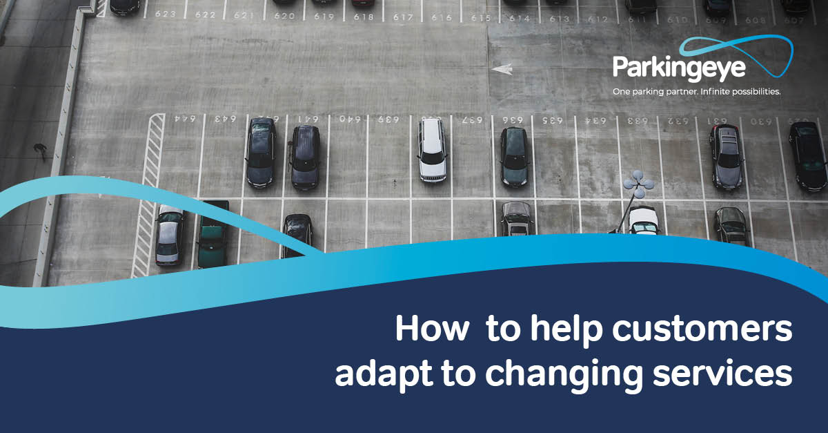 How to help your customers adapt to changing services